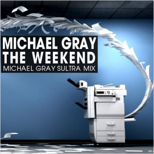 Michael Gray / The Weekend (Michael Gray Sultra Mix) – Luv4Wax