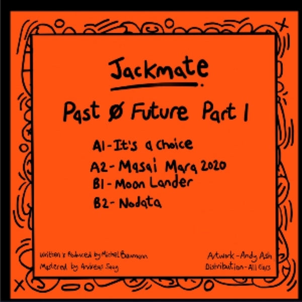 Jackmate / Past Ø Future Part 1 – Luv4Wax